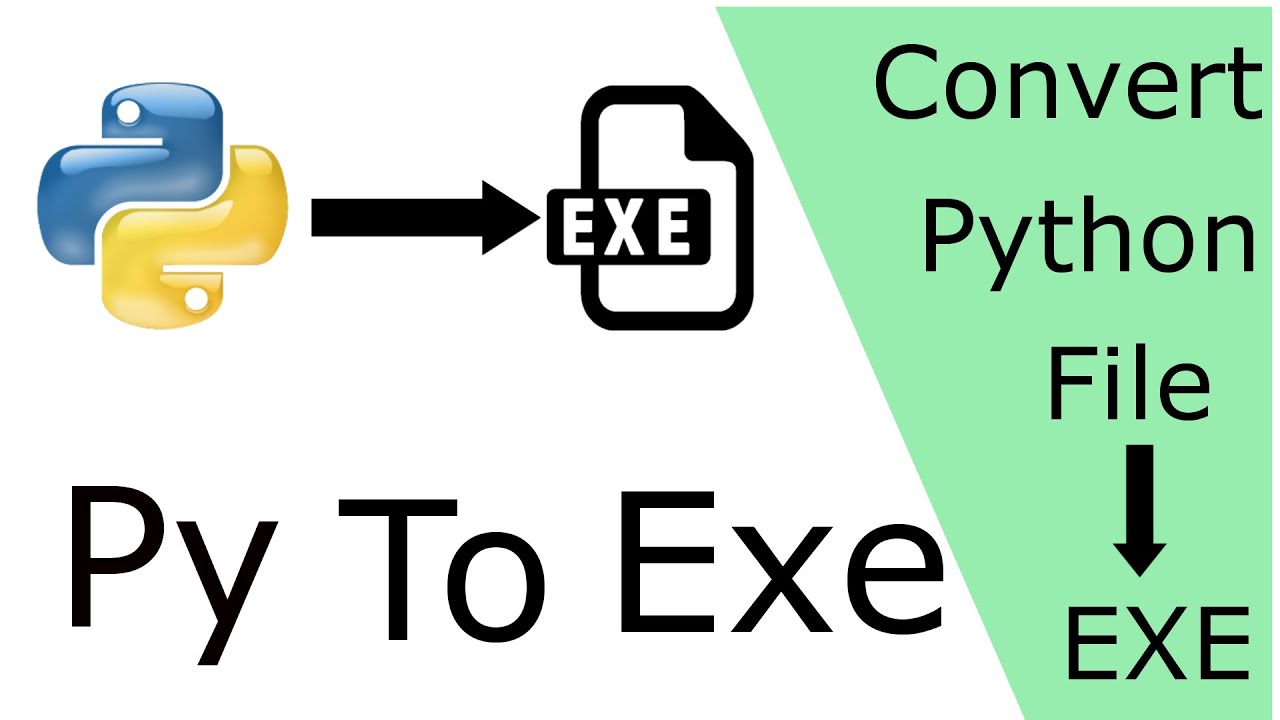 How To Convert Python File Into Exe Py To Exe Python Yoo The Best