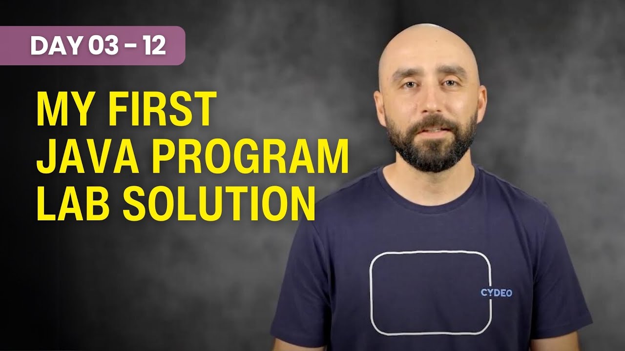 Day 03 12 My First Java Program Lab Solution Youtube