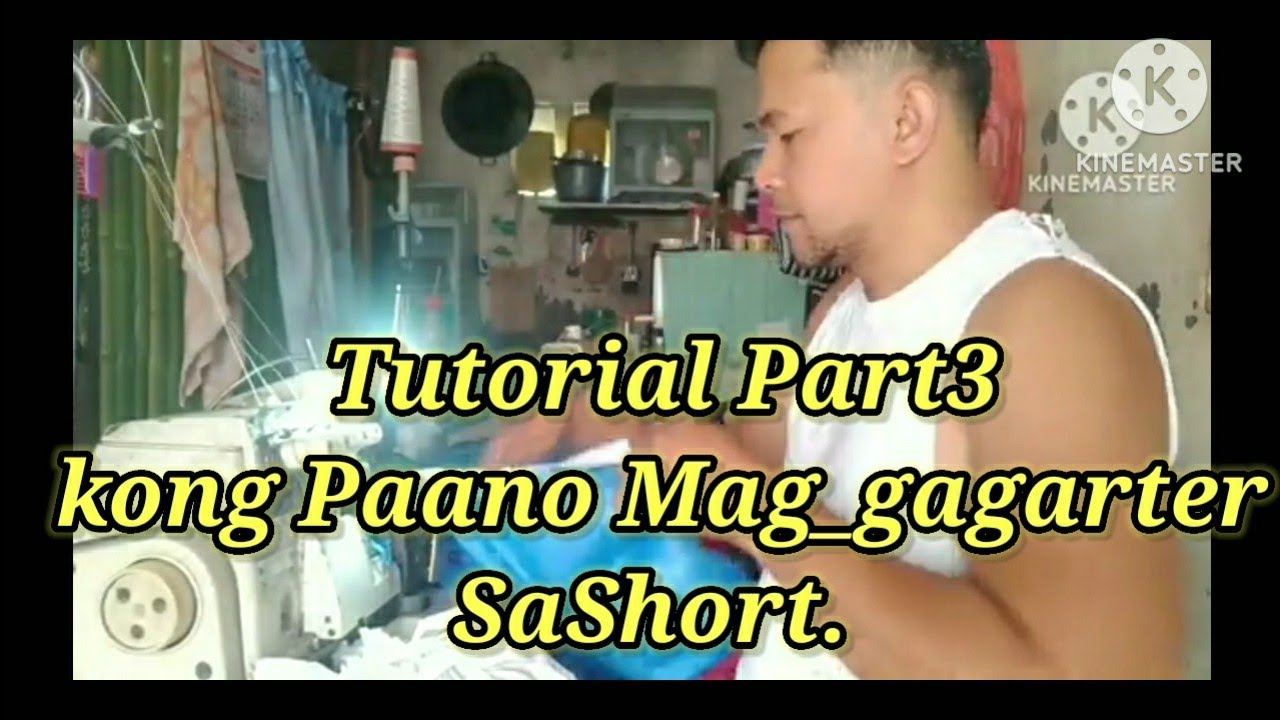 Tutorial Part3 Kong Paano Mag Gagarter Ng Short Youtube