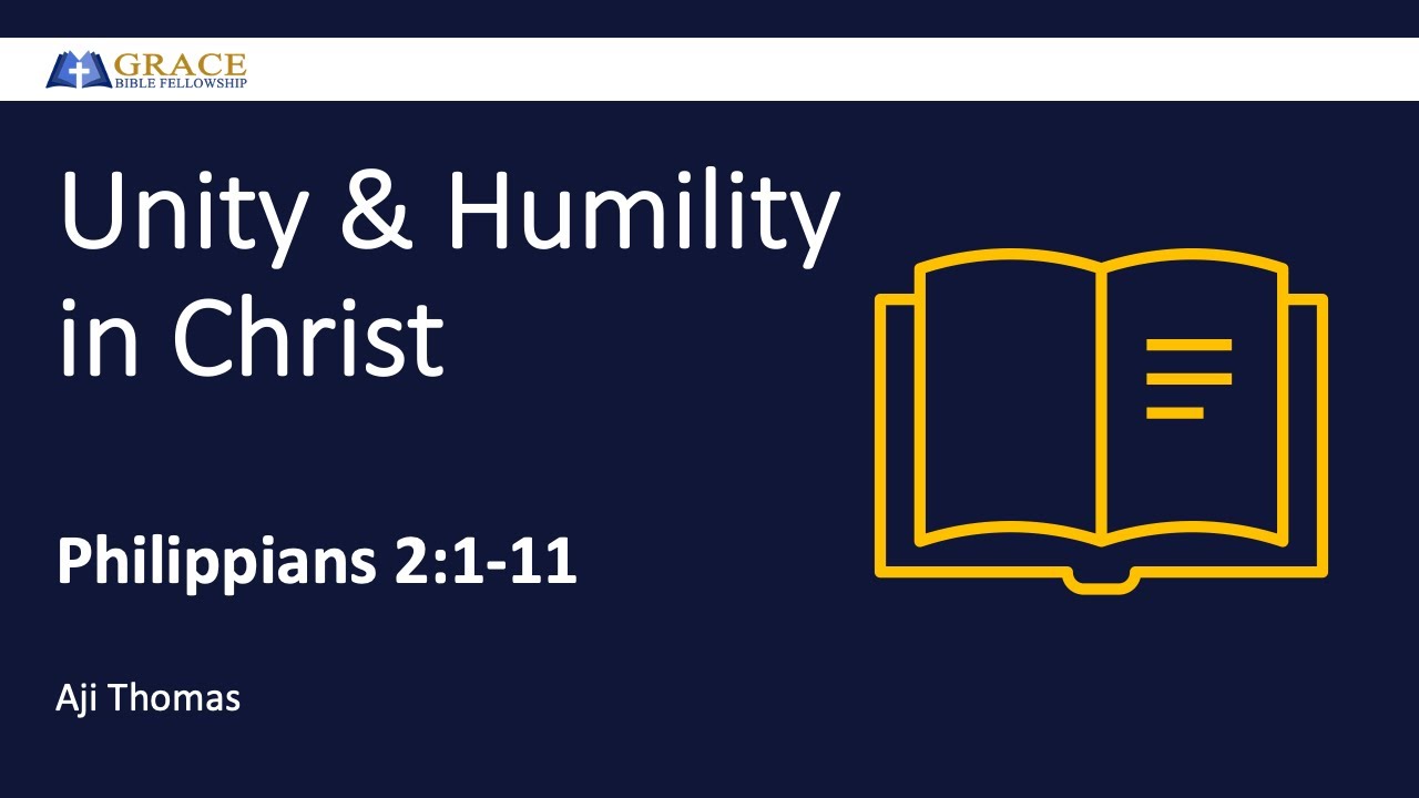 Unity Humility In Christ Philippians 2 1 11 Youtube