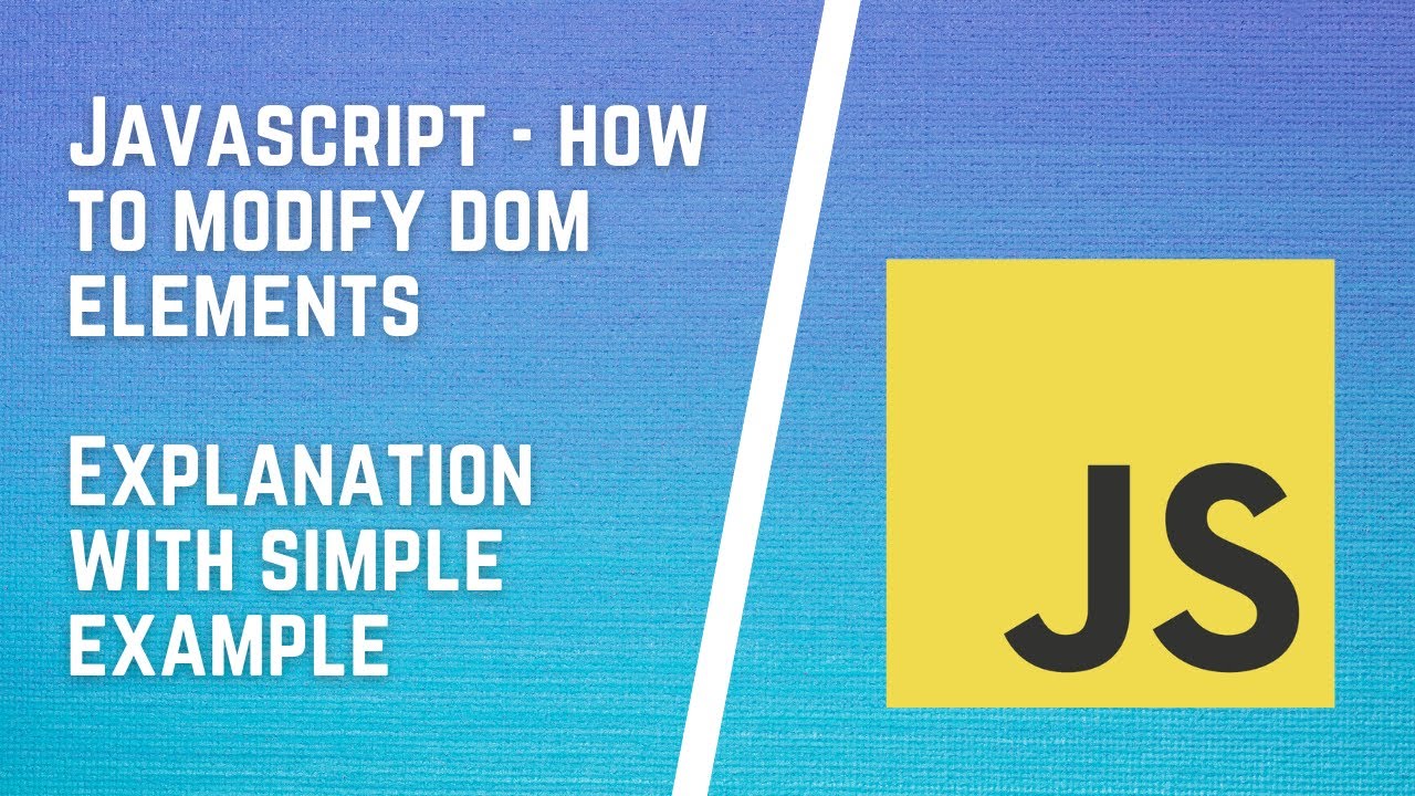 How To Modify Dom Elements Using Javascript Youtube