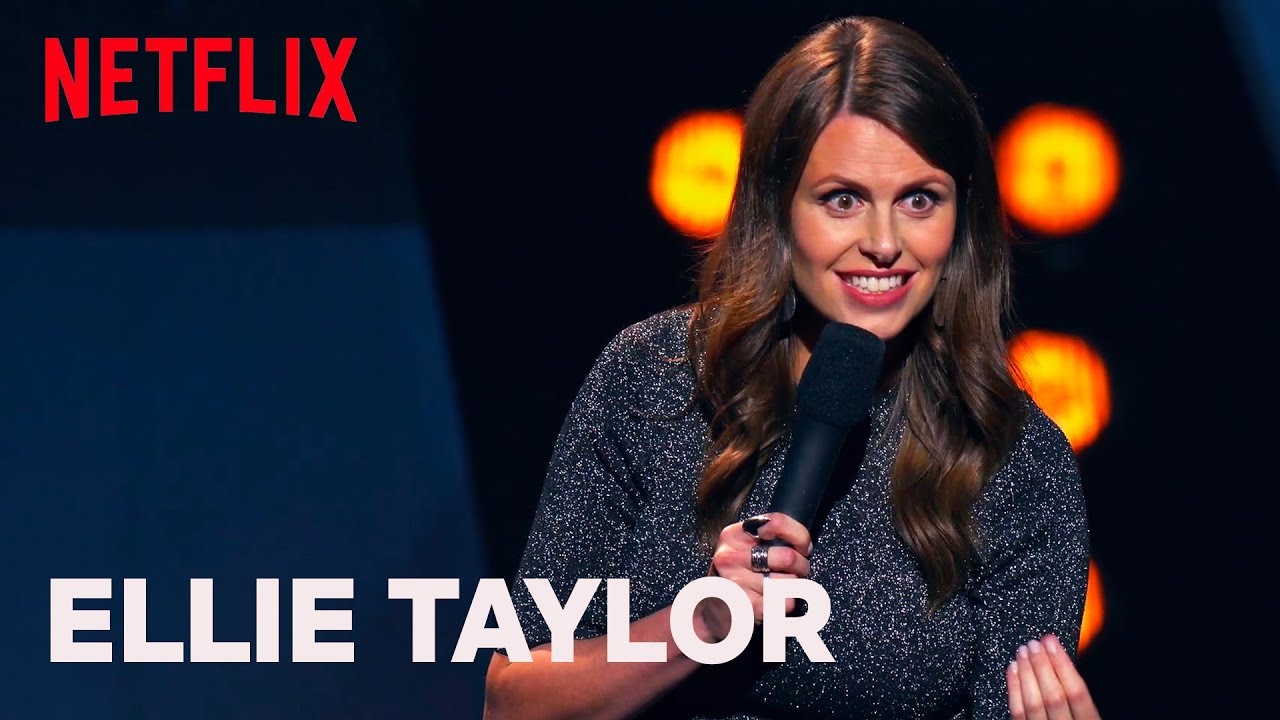 Ellie Taylor Stand Up Making A Baby Sex Netflix Youtube