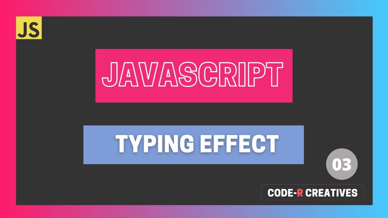 How To Get Typing Effect Using Javascript Vanilla Javascript Mini