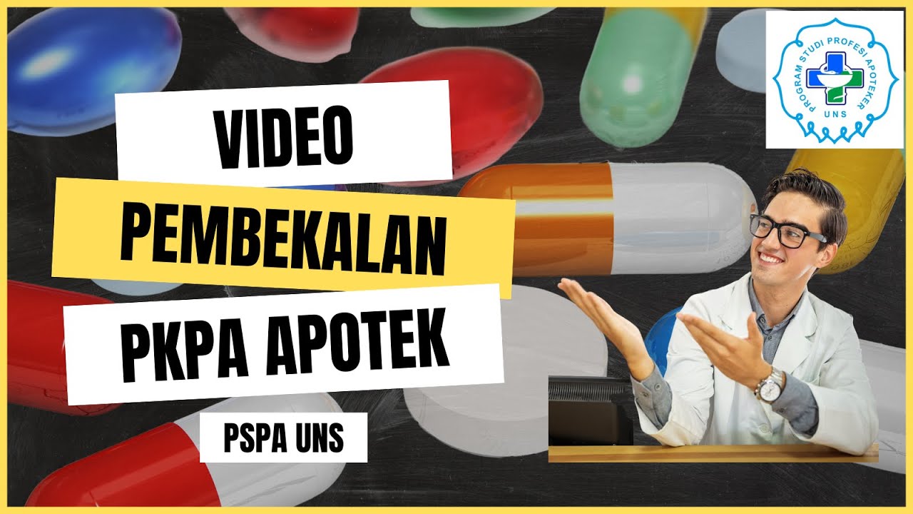 Video Pembekalan Pkpa Apotek Pspa Uns Youtube