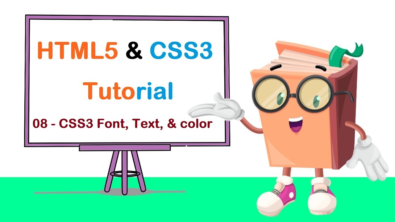Html5 Css3 Tutorials Css3 Font Text And Color Properties Youtube
