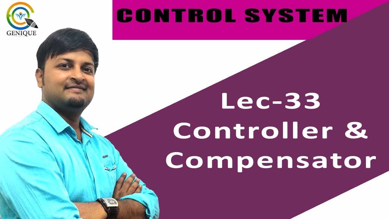Lec 33 Controller Compensator Youtube