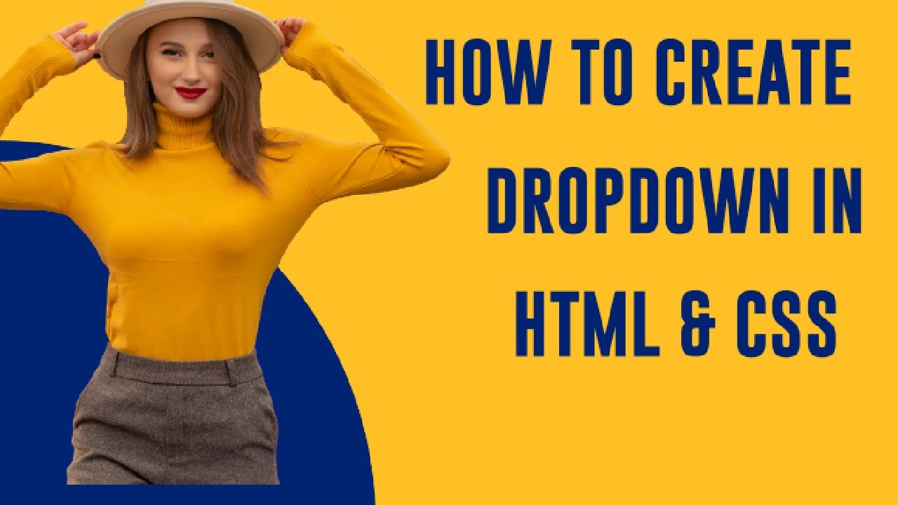 How To Create Dropdown In Html Css1 Youtube