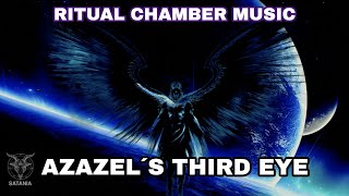 Satania S Ritual Chamber Music Azazel S Third Eye 1 Hour Dark Ambient ...
