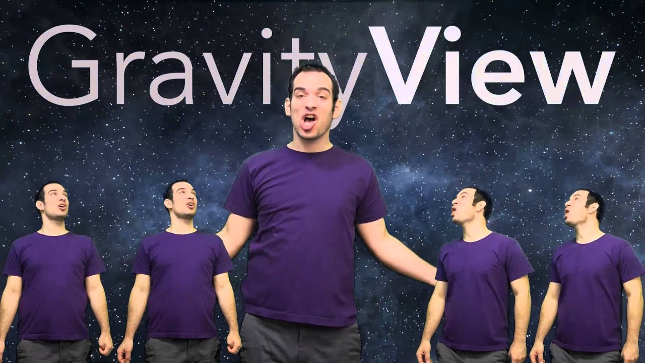 Gravity View Youtube