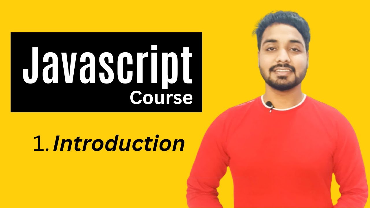 Introduction To Javascript Javascript Tutorial In Hindi 1 Youtube