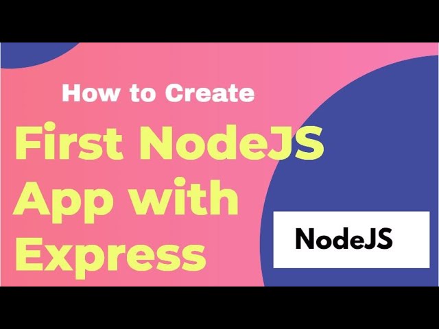 Create Your First Node Js App With Express Step By Step How To Create