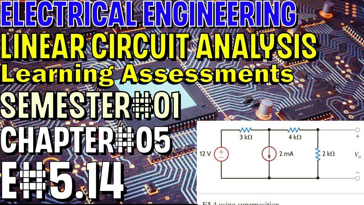 Linear Circuit Analysis Chapter 05 E 5 14 Basic Engineering