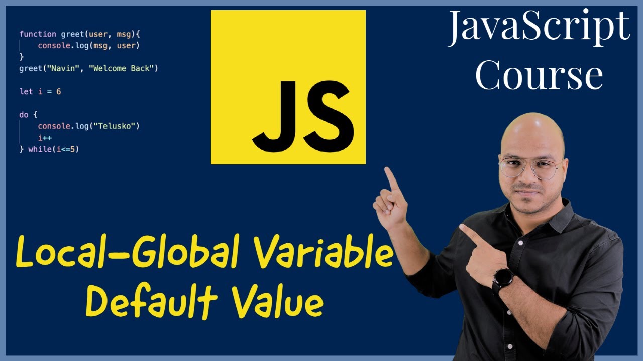 25 Local Global Variable Default Value In Javascript Youtube