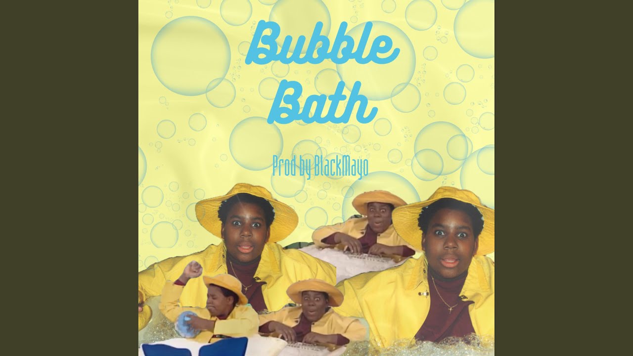 Bubblebath Youtube