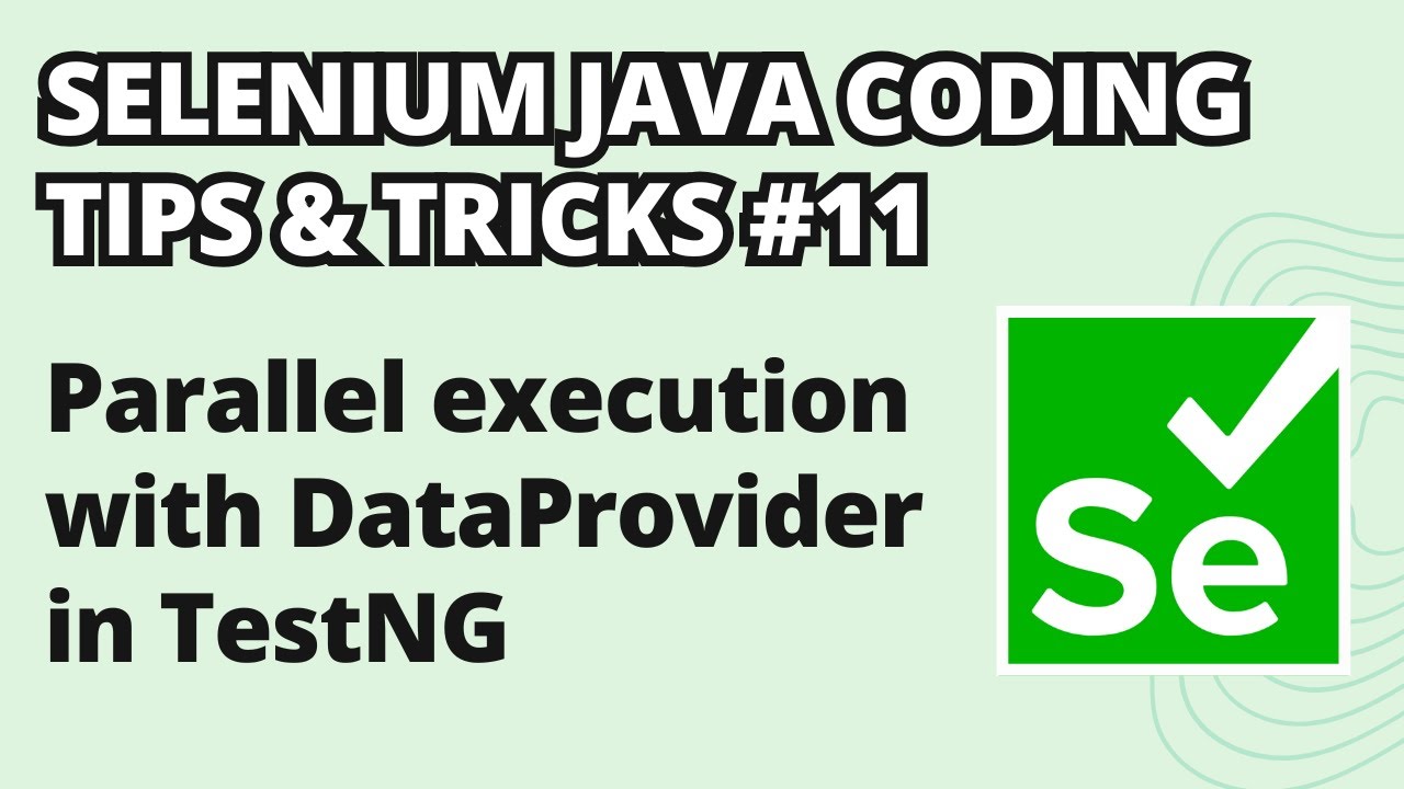 Selenium Java Coding Tips Tricks 11 Parallel Execution With