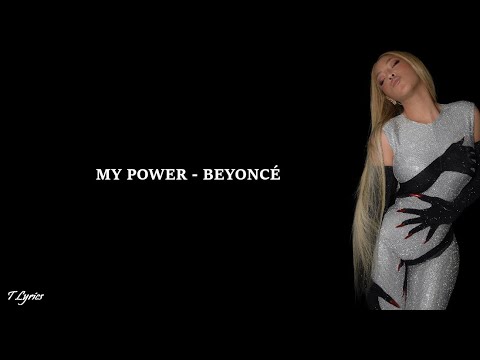 My Power Beyoncé Lyrics Youtube