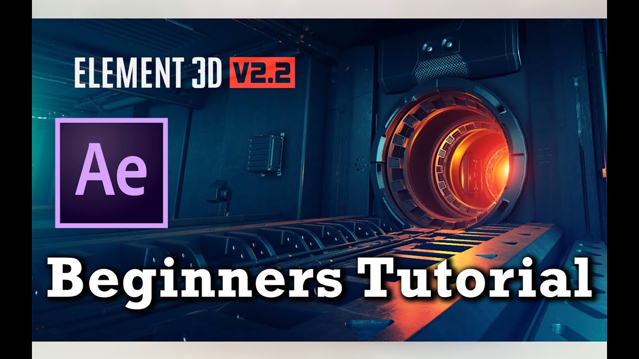 Element 3d V2 2 Tutorial For Beginners After Effects Youtube