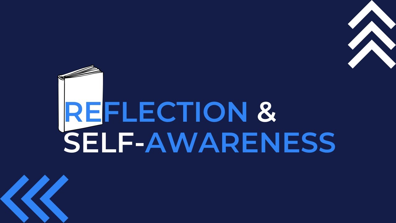 Core Competency 1 Reflection And Self Awareness Youtube