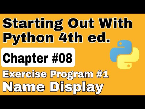 Starting Out With Python Chapter 8 Exercise Program 1 Name Display