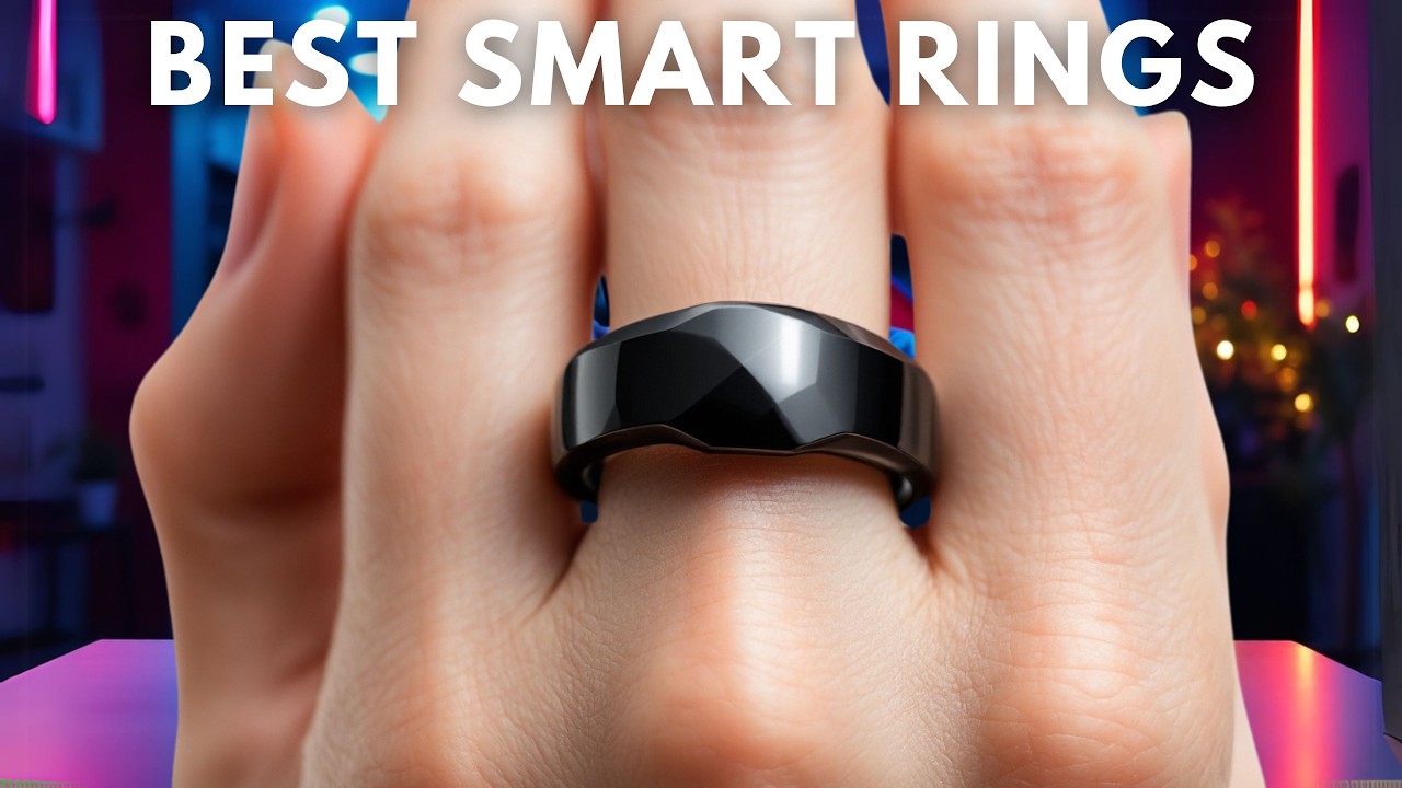 Best Smart Rings 2025 Which One Is Right For You Youtube