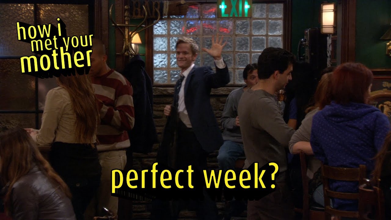 Will Barney Get The Perfect Week How I Met Your Mother Youtube