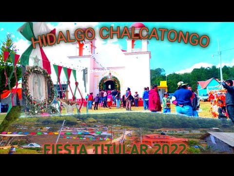 Fiesta Titular Hidalgo Chalcatongo 2022 En Honor A La Santísima Virgen