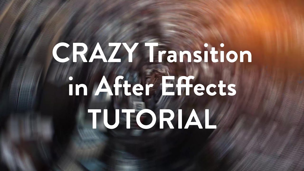 Create A Crazy Transition In After Effects Beginners Ae Tutorial