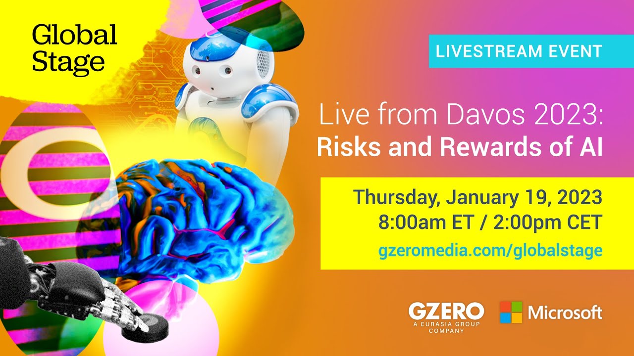Live From Davos 2023 Risks And Rewards Of Ai Global Stage Gzero