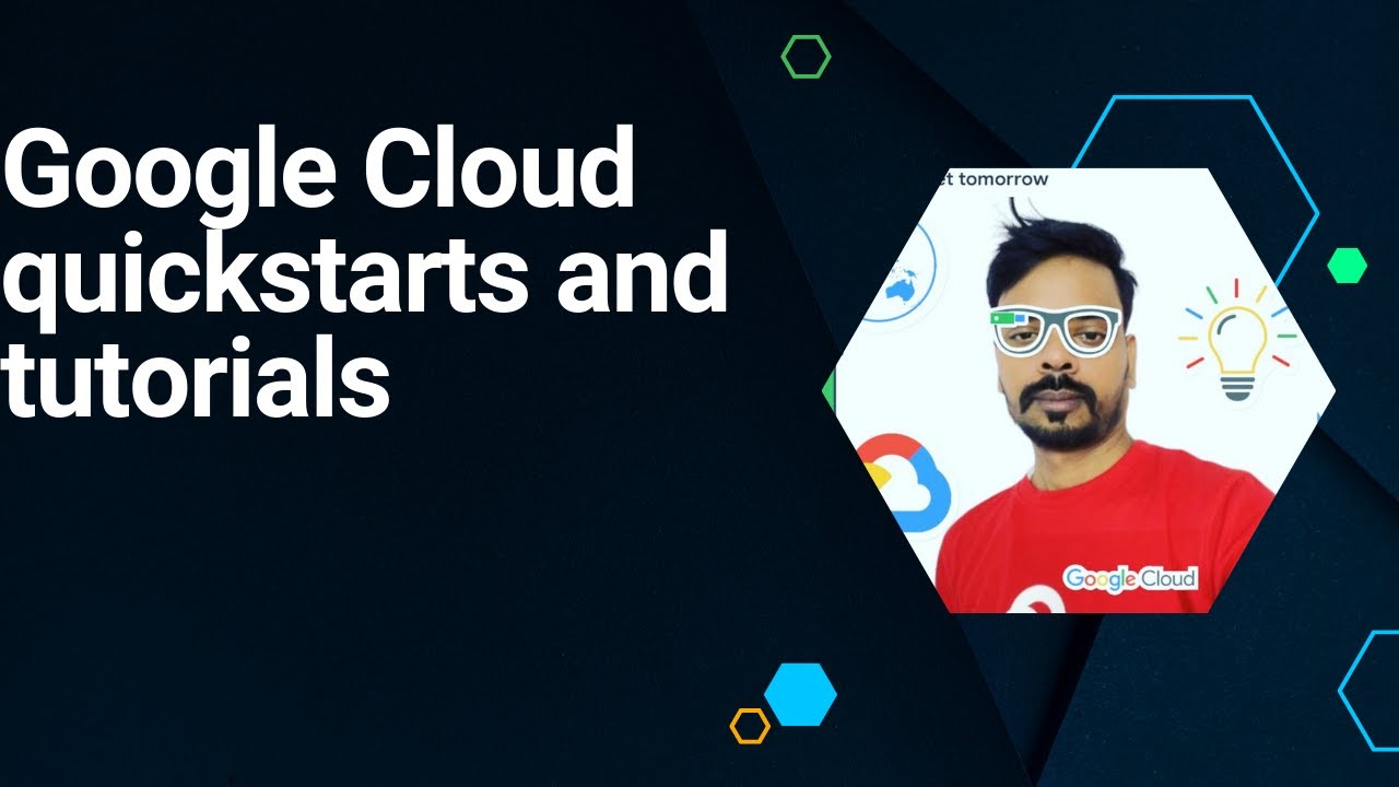 Google Cloud Quickstarts And Tutorials Youtube