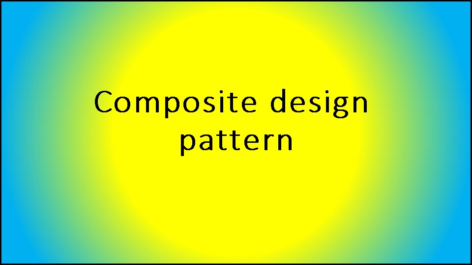 Composite Design Pattern Youtube