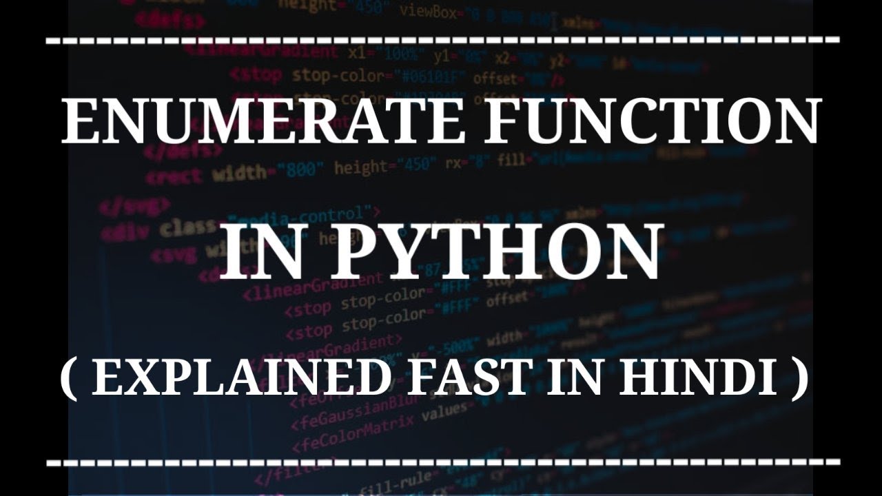 Enumerate Function In Python Explained Easiest Way Advanced