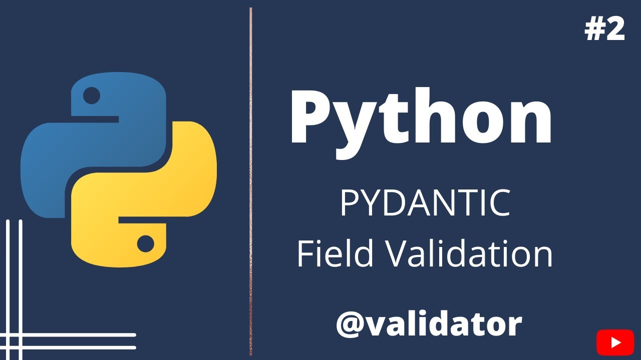 2 Python Pydantic Field Level Validation Youtube