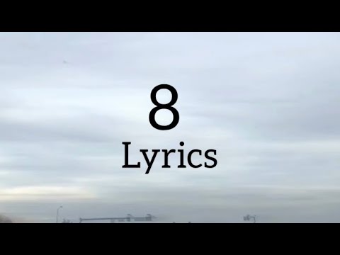Billie Eilish 8 Lyrics Youtube Music