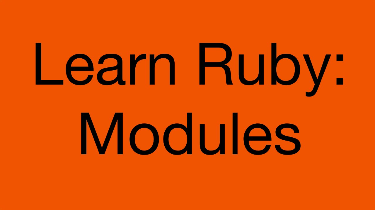 Learn Ruby Modules Youtube