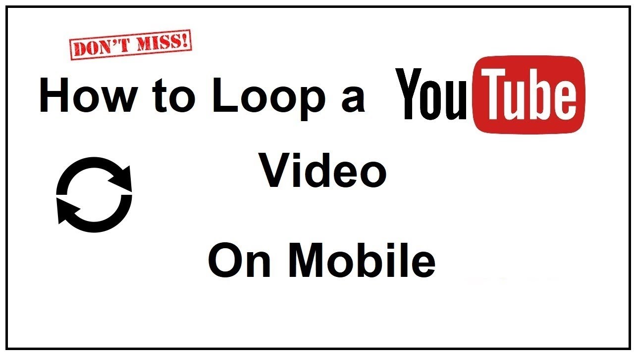 How To Loop Youtube Videos On Mobile Youtube