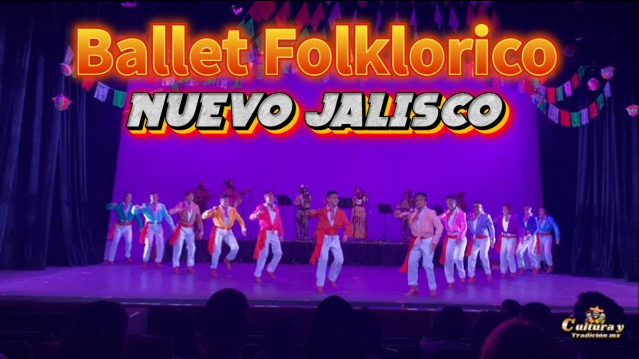 Ballet Folklorico Nuevo Jalisco Youtube
