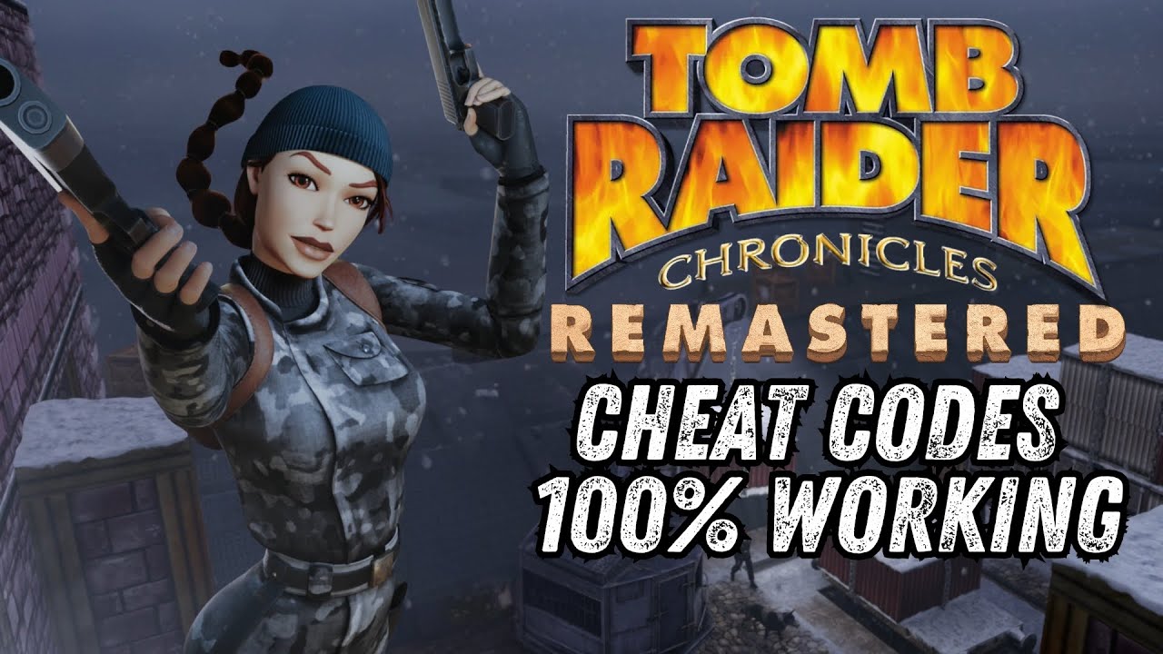 Tomb Raider Chronicles Remastered All Cheat Codes Guide Youtube
