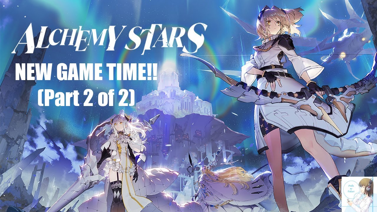 New Game Time 2 5 Year Anniversary Newbie Pulls In Alchemy Stars