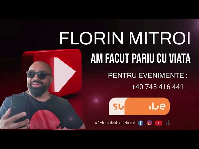 Florin Mitroi - Am facut pariu cu viata NOU 2024