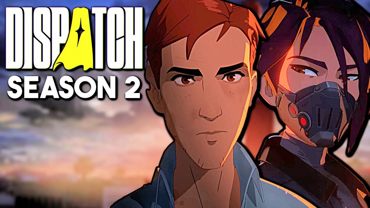 Dispatch Season 2 Major Update Adhoc Studio Youtube