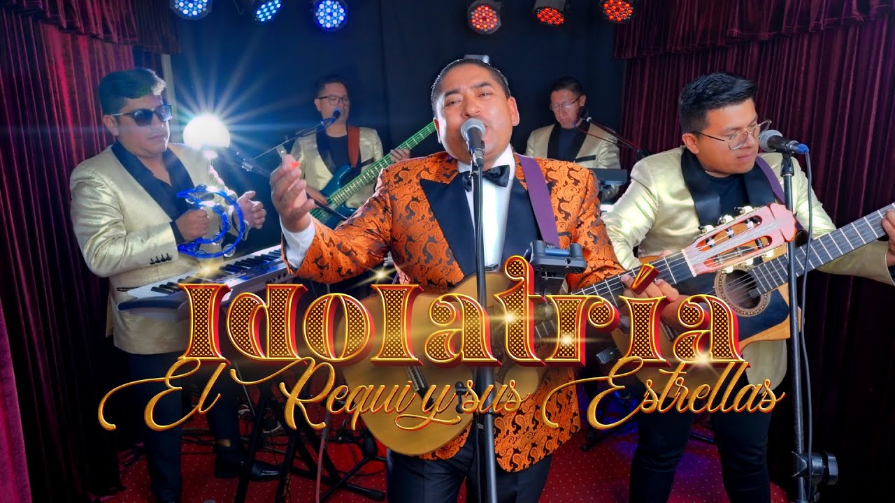 Idolatría El Requi Y Sus Estrellas Chords Chordify