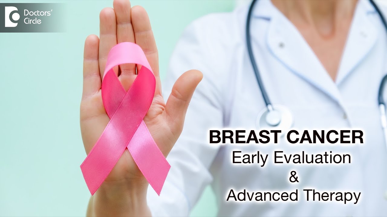 How Is Breast Cancer Treated With Today S Advanced Therapy Dr