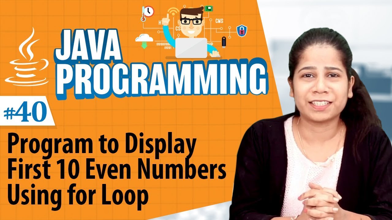 Program To Display First 10 Even Numbers Using For Loop Looping