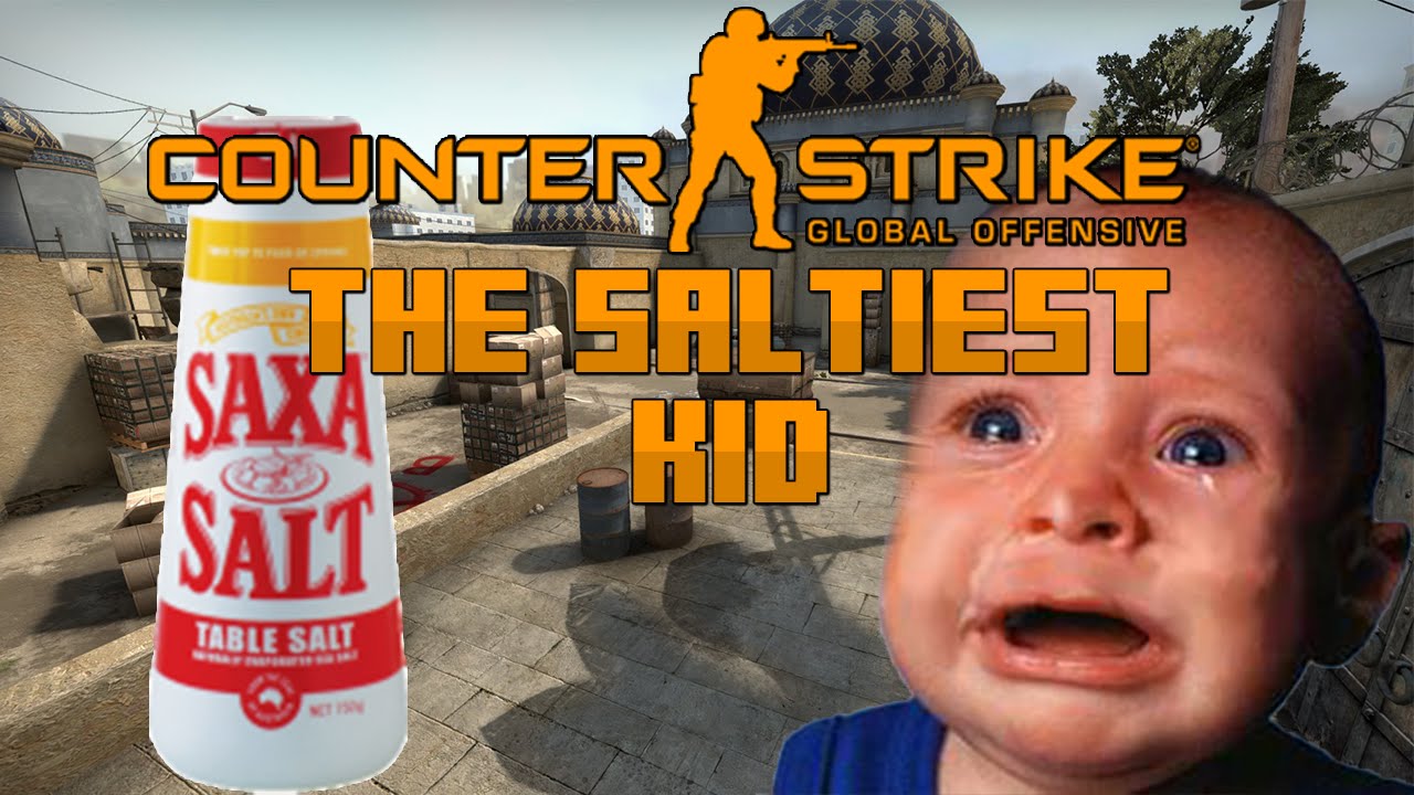 Cs Go The Saltiest Kid On Cs Go Youtube