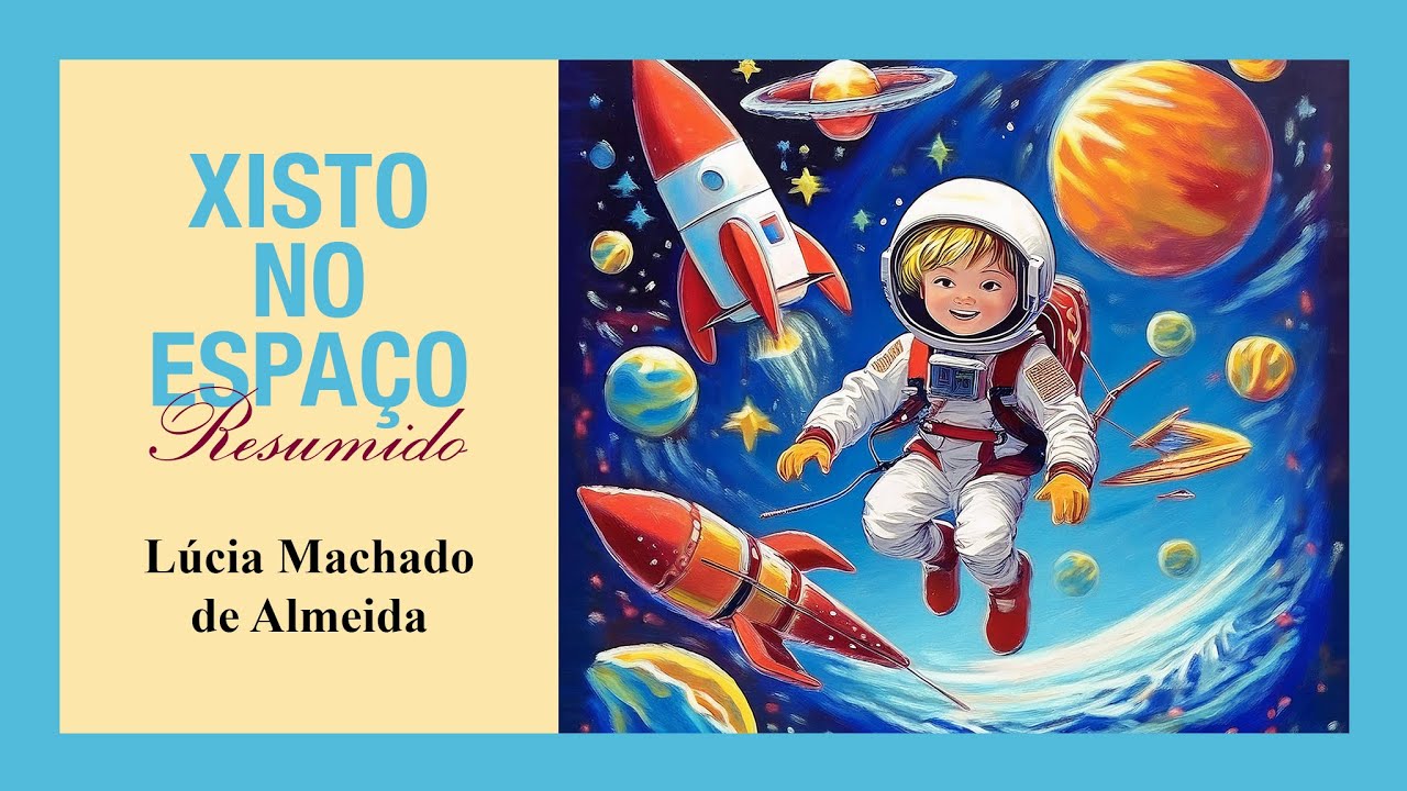 Resumo Xisto No Espaço Lúcia Machado De Almeida Audioresumos De
