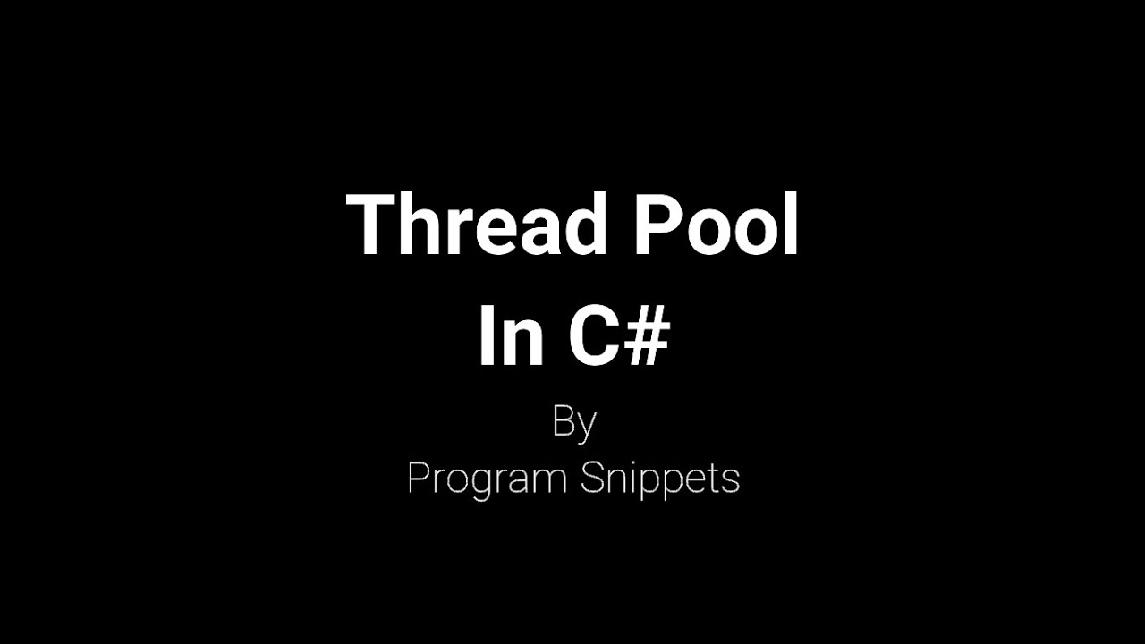 What Is A Thread Pool In Multithreading Programming At Sara Miller Blog