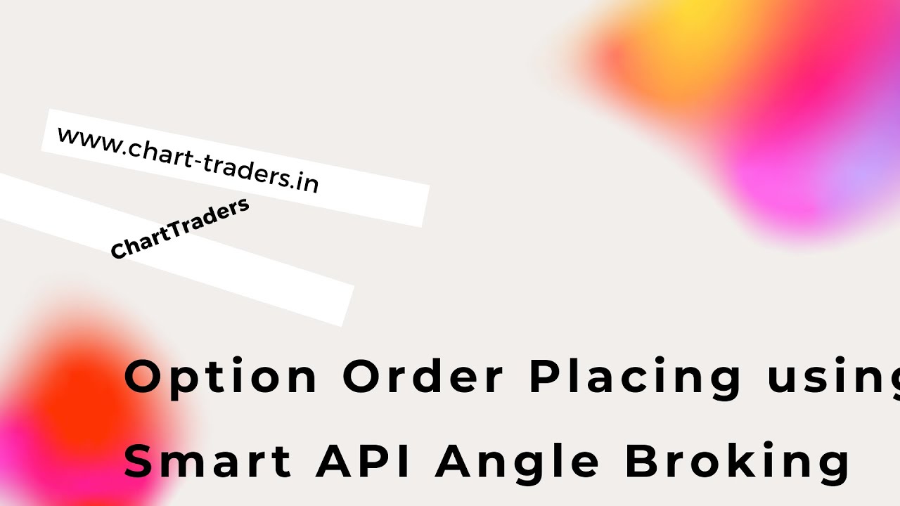 Index Option Order Index Using Smart Api In Python Angel Broking