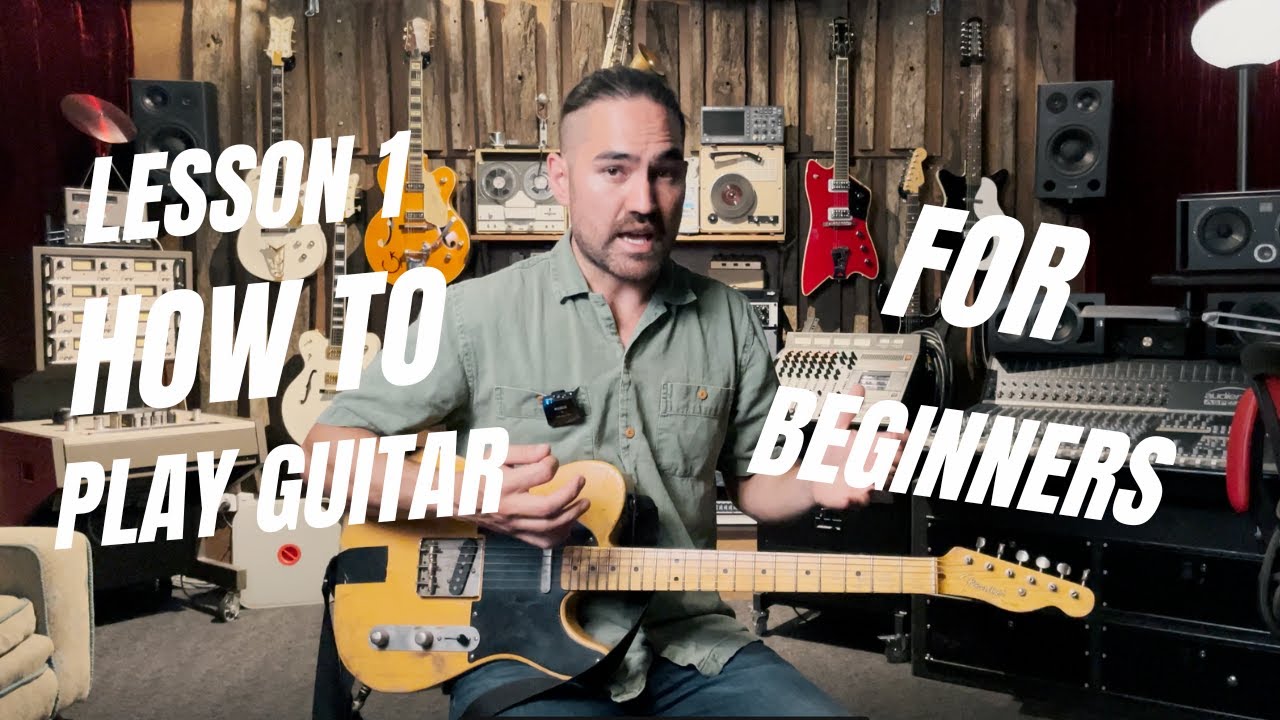 Guitar Lesson 1 How To Play Guitar For Beginners Youtube