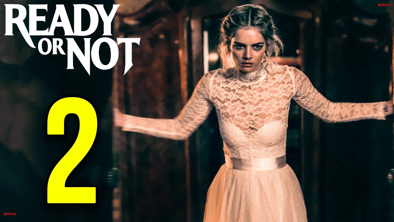 Ready Or Not 2 Here I Come Everything We Know So Far Cast Plot