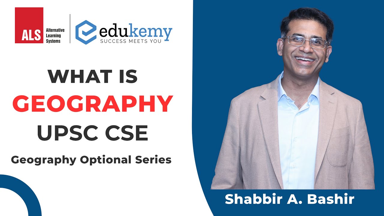 What Is Geography Geography Optional Introductory Lecture Upsc Cse